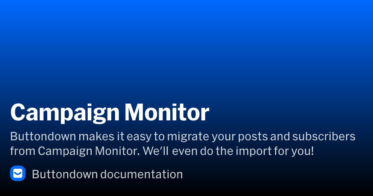 Campaign Monitor | Buttondown Documentation