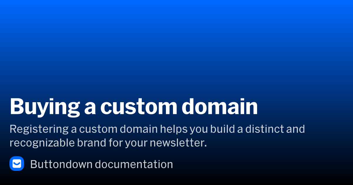 Buying a custom domain | Buttondown Documentation