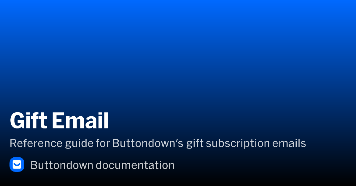 Gift Email | Buttondown Documentation