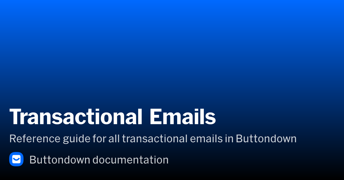 Transactional Emails | Buttondown Documentation